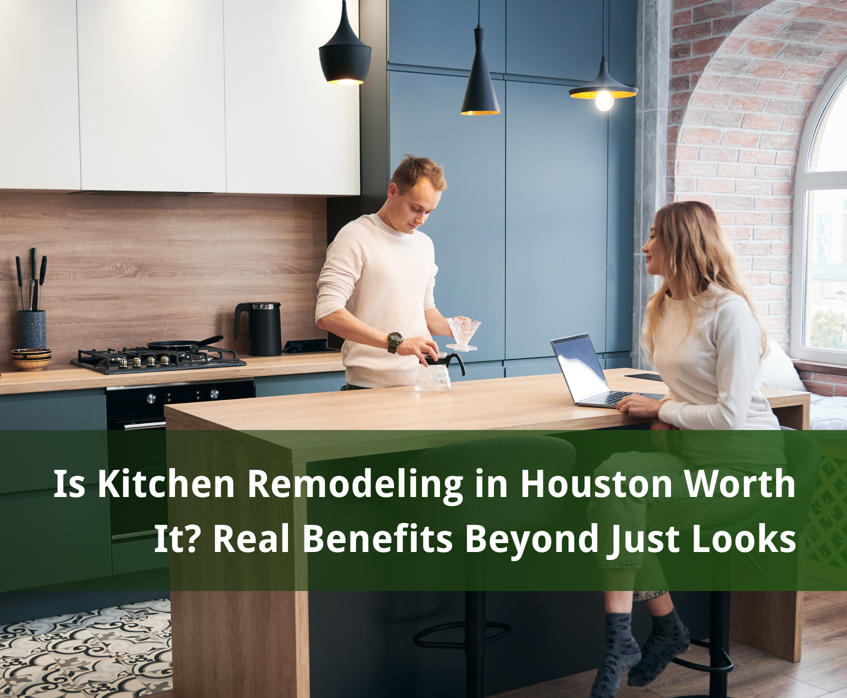 Is Kitchen Remodeling in Houston Worth It? | Unique Builders